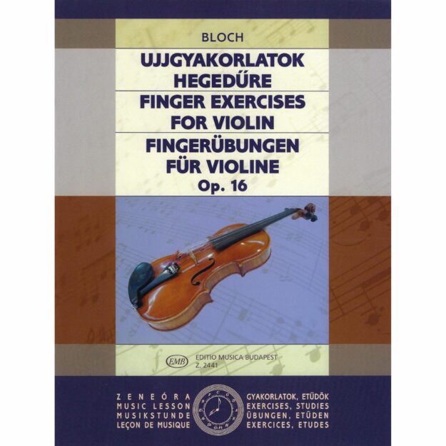 Bloch - Finger Exercises, Op. 16 for Violin - Southwest Strings